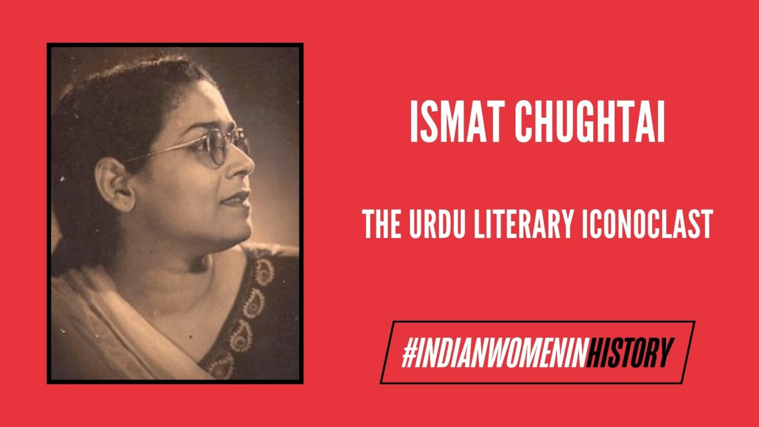 Ismat Chughtai: The Urdu Literary Iconoclast | #IndianWomenInHistory