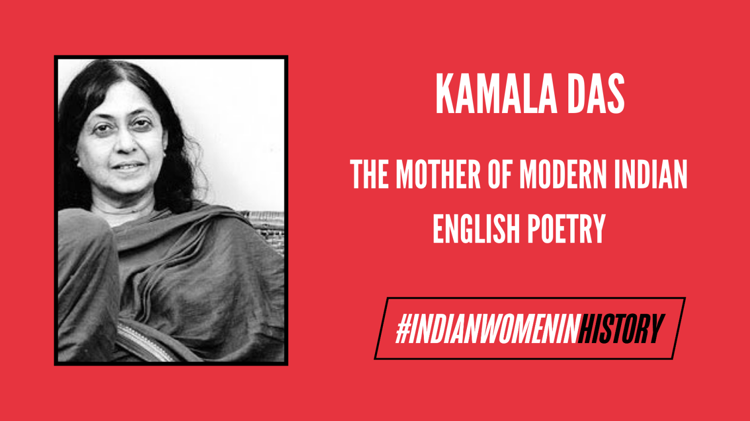 Kamala Das: The Mother Of Modern Indian English Poetry | # ...