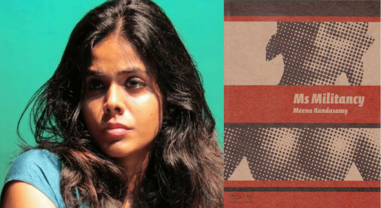 Meena Kandasamy's 'Ms Militancy' And Its Poems Of Resistance