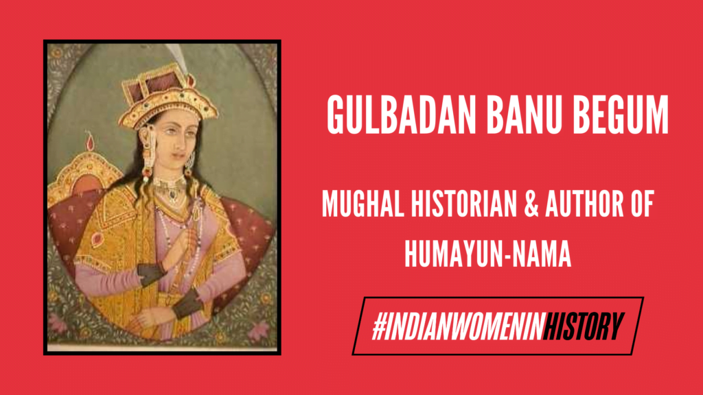 Gulbadan Banu Begum: The Mughal Historian We Don't Know Of | # ...
