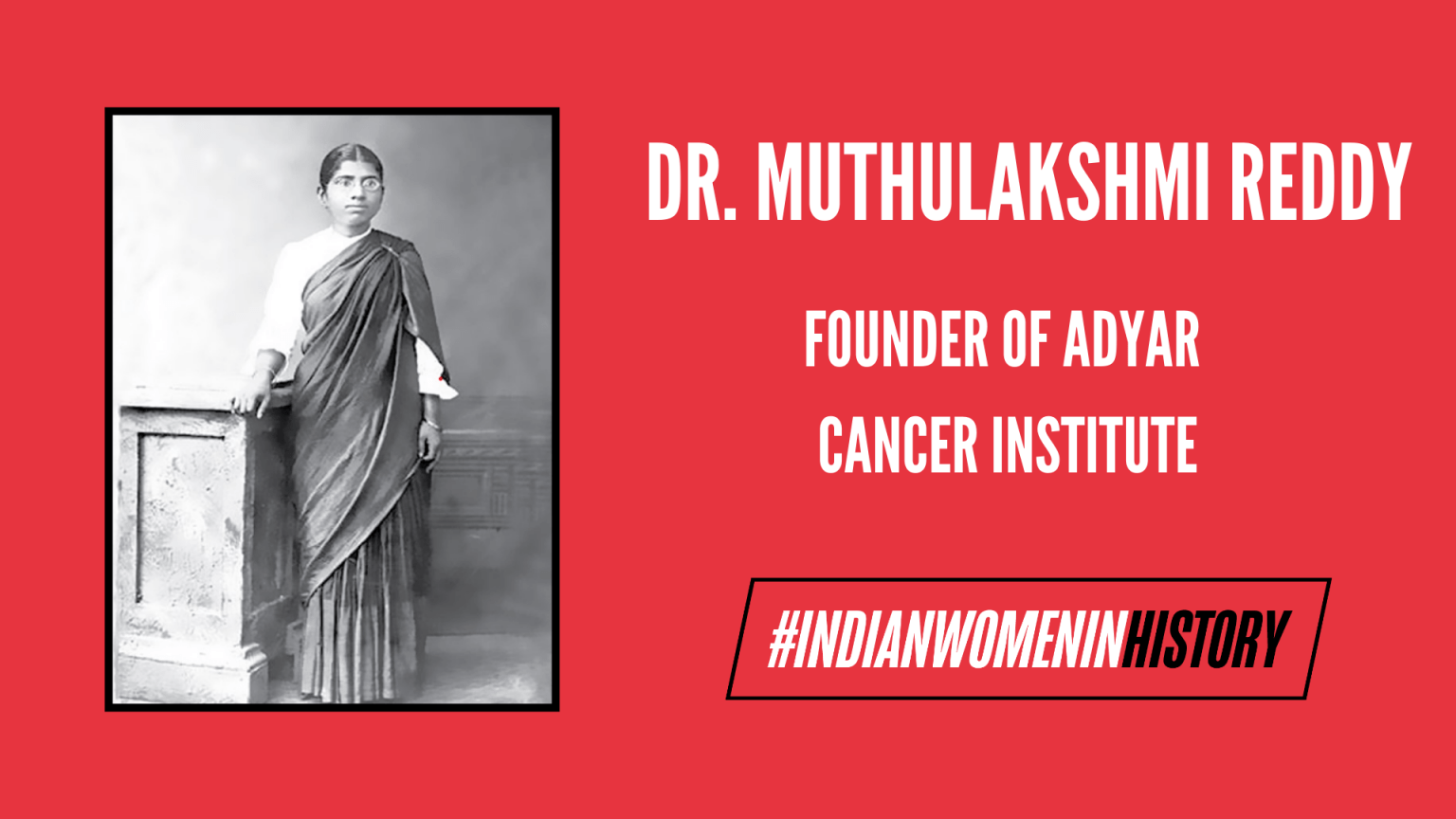 Dr. Muthulakshmi Reddy: Founder Of Adyar Cancer Institute | # ...