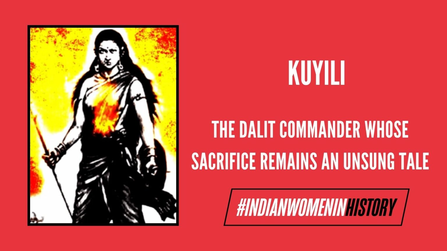 Kuyili: The Dalit Commander Whose Sacrifice Remains An Unsung Tale | # ...