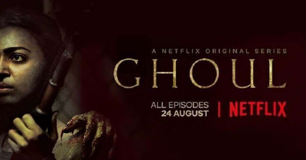 Ghoul Review: A Mirror To The Future Of India | Feminism in India