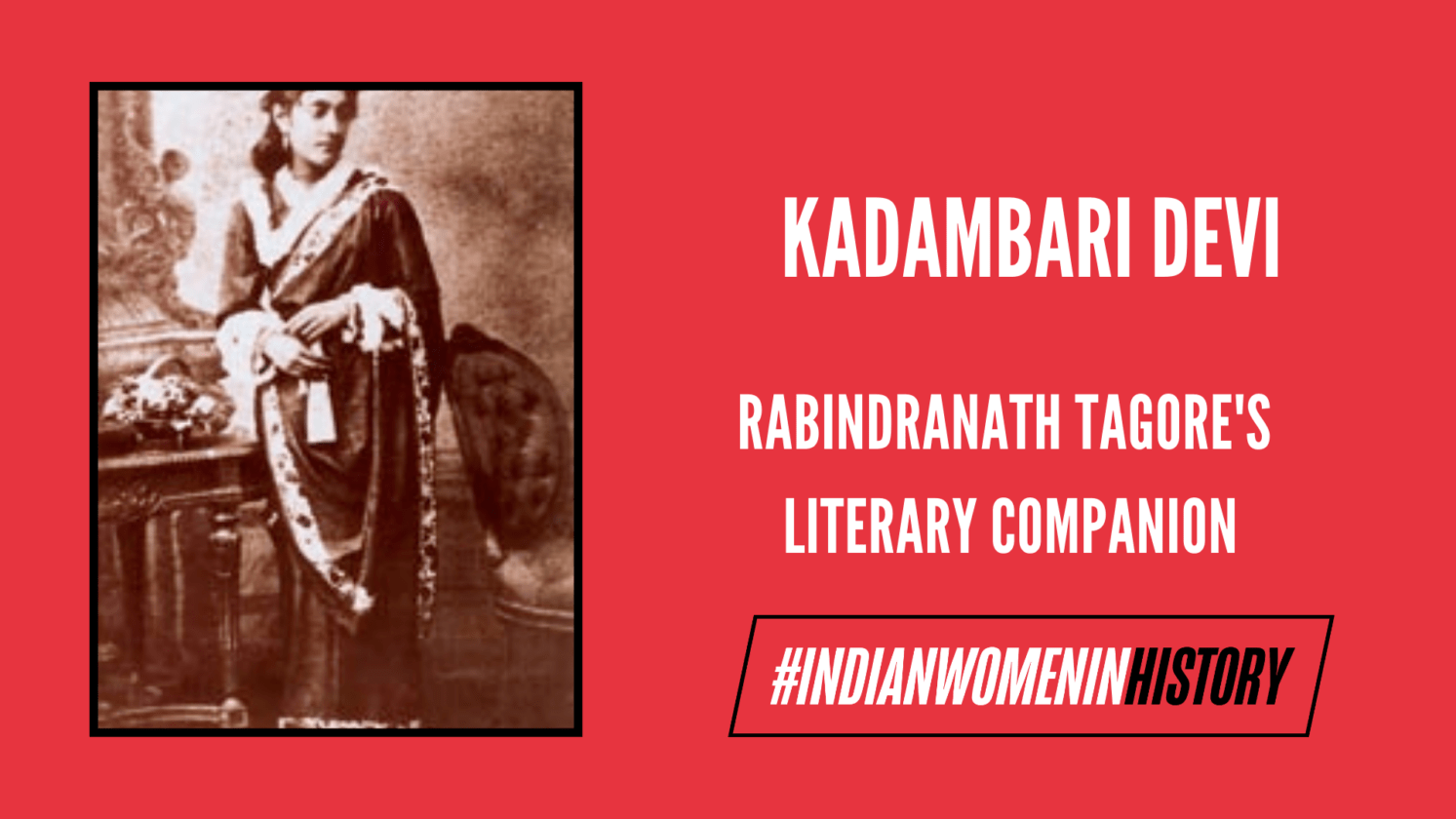 Kadambari Devi: Rabindranath Tagore's Literary Companion | # ...