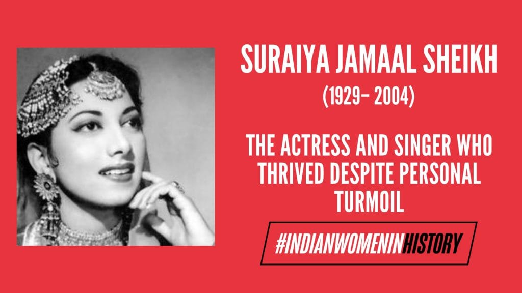 Suraiya Jamaal Sheikh: The Actress And Singer Who Thrived Despite ...