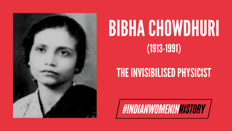 Bibha Chowdhuri: The Invisibilised Physicist | #IndianWomenInHistory
