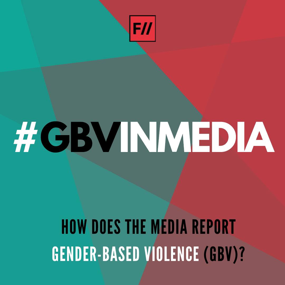Why Are Sensationalist Headlines Of GBV Cases A Problem? | #GBVinMedia