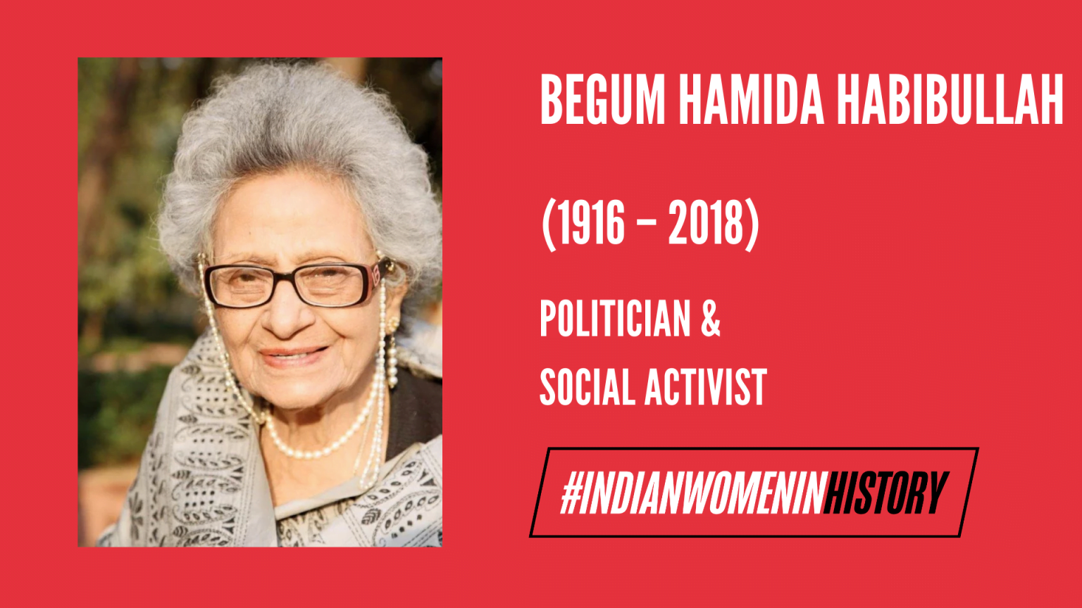 Begum Hamida Habibullah: Politician And Social Activist | # ...