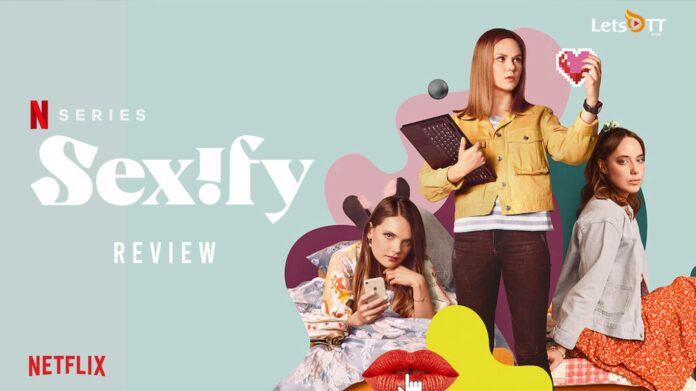 Sexify Review: A Relevant Theme With A Problematic Male Gaze