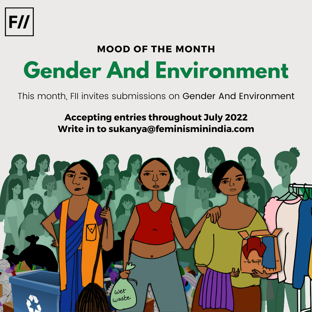 Gender And Environment: Mood Of The Month, July 2022 | Feminism in India