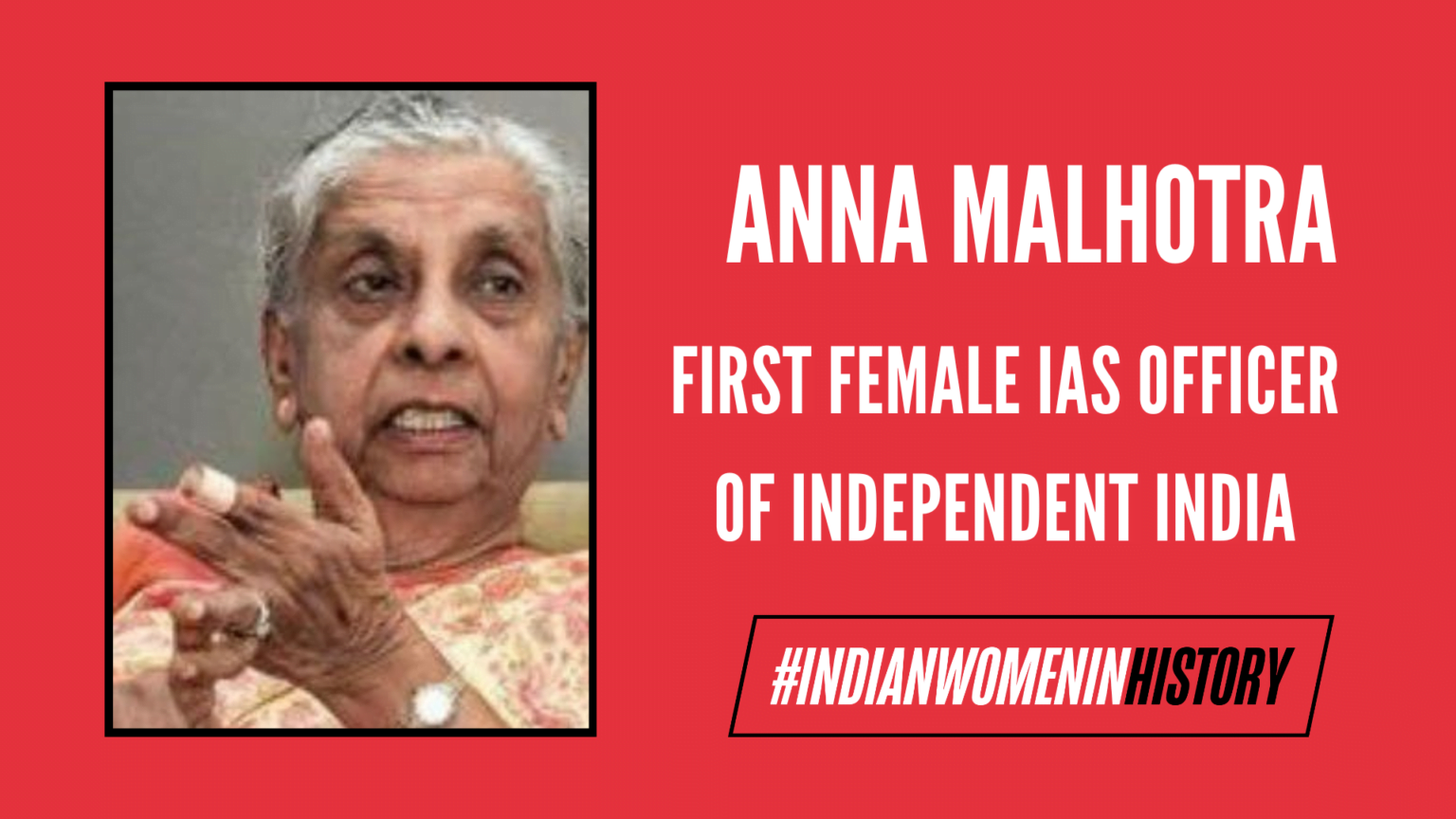 Anna Malhotra: The First Female IAS Officer Of Independent India | # ...