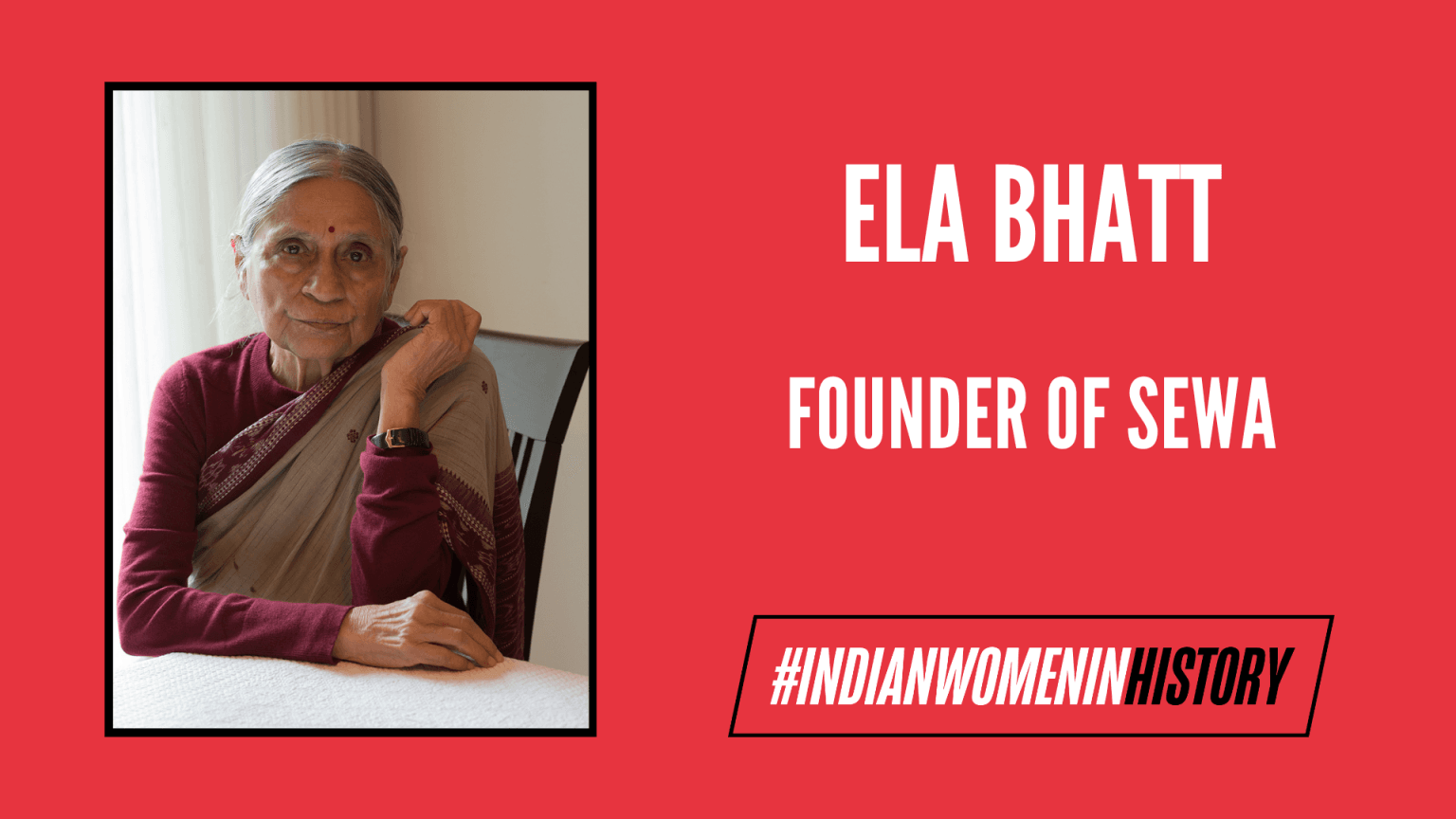 Rest In Power, Ela Bhatt: The Legendary, Revolutionary, Activist ...