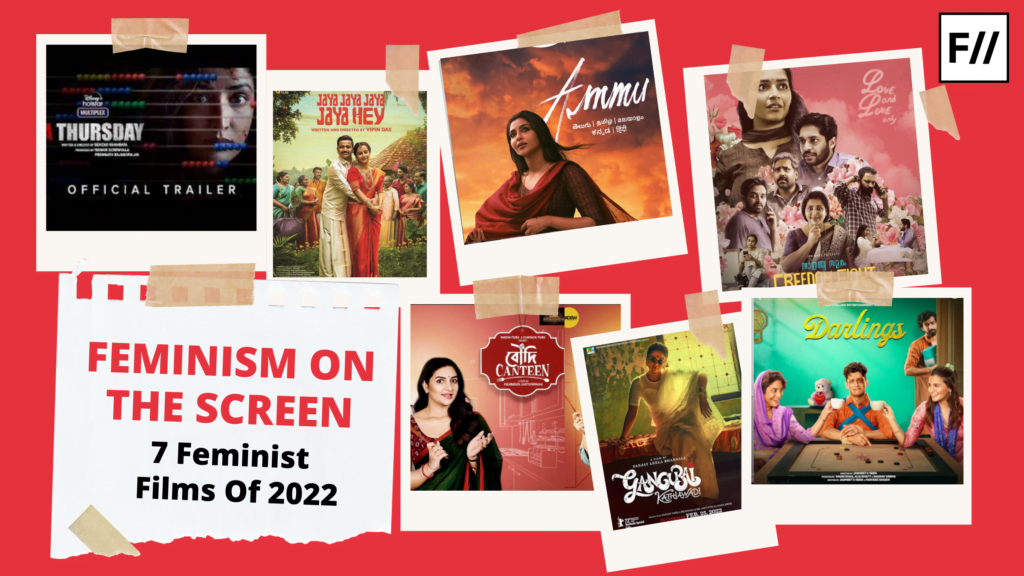 7 Feminist Films You Cannot Miss To Watch, Released In 2022 | Feminism ...