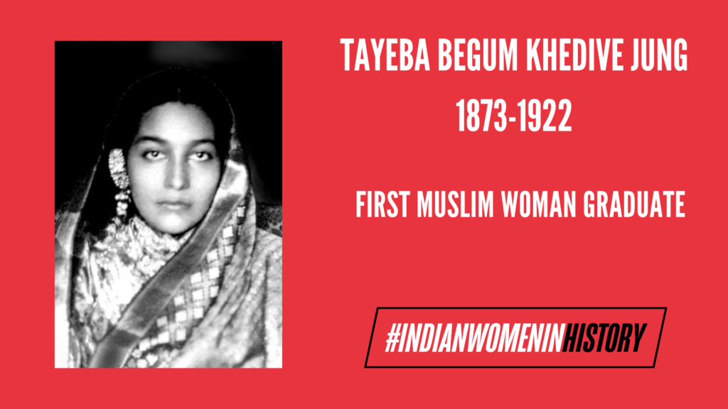 Tayeba Begum Khedive Jung: The First Muslim Woman Graduate | # ...
