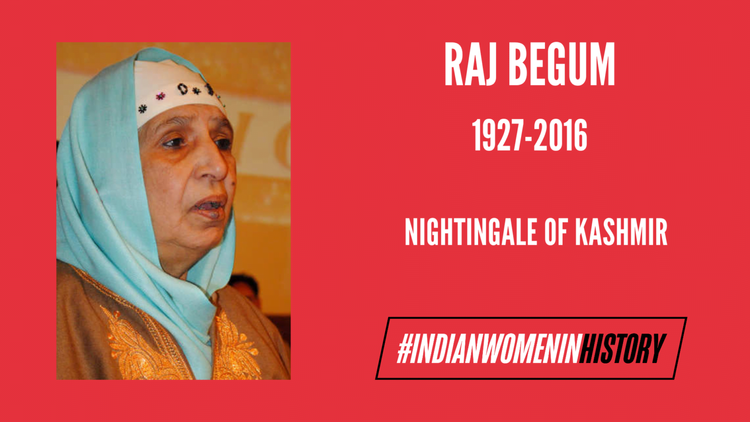 Raj Begum: Kashmir's Queen Of Melody | #IndianWomenInHistory | Feminism ...