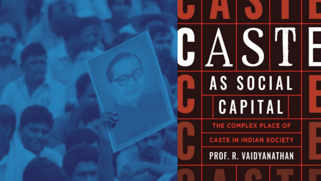 Book Review | Caste As Social Capital: The Complex Place Of Caste In ...