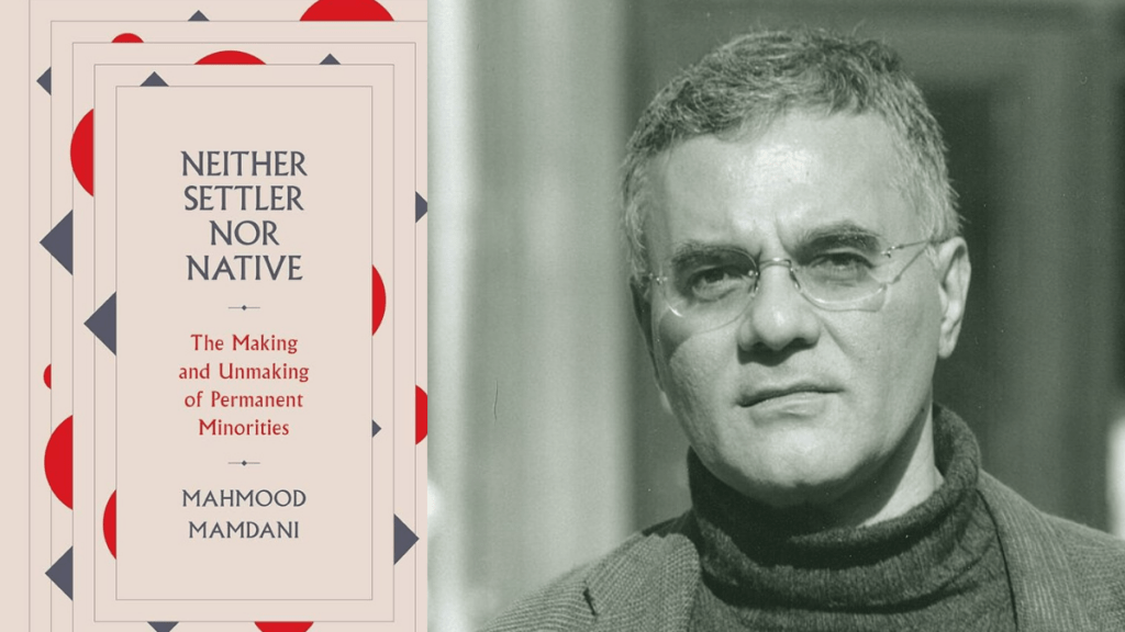 Book Review: Mahmood Mamdani's 'Neither Settler Nor Native' | Feminism ...