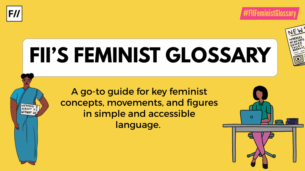 Launching FII's Feminist Glossary: A Go-to Guide For Key Feminist ...